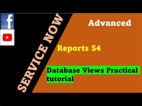 ServiceNow Reports Session 4 Database Views In Servicenow Complete Tutorial Database Views