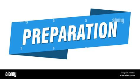 Preparation Banner Template Ribbon Label Sticker Sign Stock Vector Image And Art Alamy