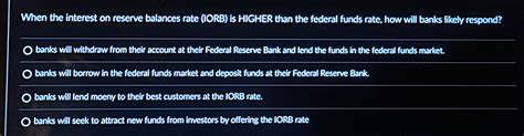 Solved When The Interest On Reserve Balances Rate Iorb ﻿is