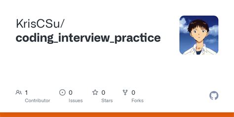GitHub KrisCSu Coding Interview Practice