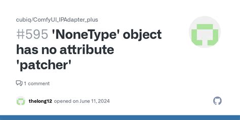 Nonetype Object Has No Attribute Patcher · Issue 595 · Cubiq