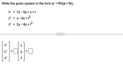 solved write the given system in the form x′ p t x f t