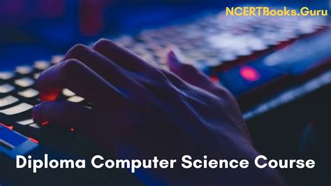 Diploma Computer Science Course Details Eligibility Fees Subjects Jobs