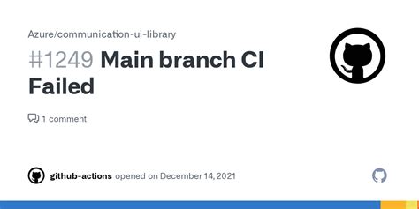 Main Branch Ci Failed · Issue 1249 · Azurecommunication Ui Library · Github
