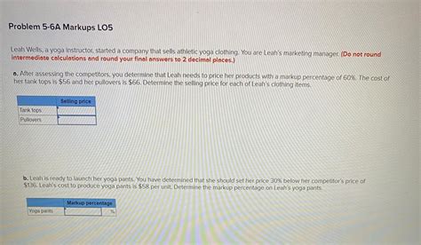 Solved Leah Wells A Yoga Instructor Started A Company That