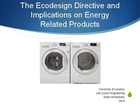 The Ecodesign Directive And Implications On Energy Related