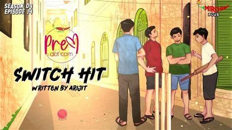 Premdotcom So4 Ep 14 Switch Hit Ft Agni Mohor Richard Atri Youtube