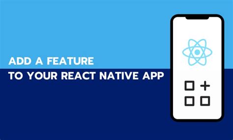 add new features to your react native app by parasdar fiverr