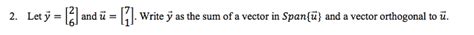 solved let y vector [2 6] and u vector[7 1] write y