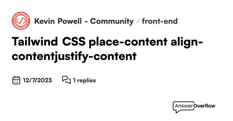 Tailwind Css Place Content Align Contentjustify Content Kevin
