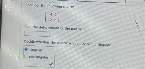 Solved Consider The Following Matrix Find The Chegg Com