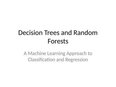 Decision_Trees_Random_Forests for use in machine learning and computer science.pptx