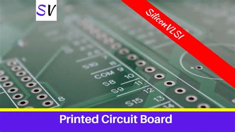 What Is A Printed Circuit Board Siliconvlsi