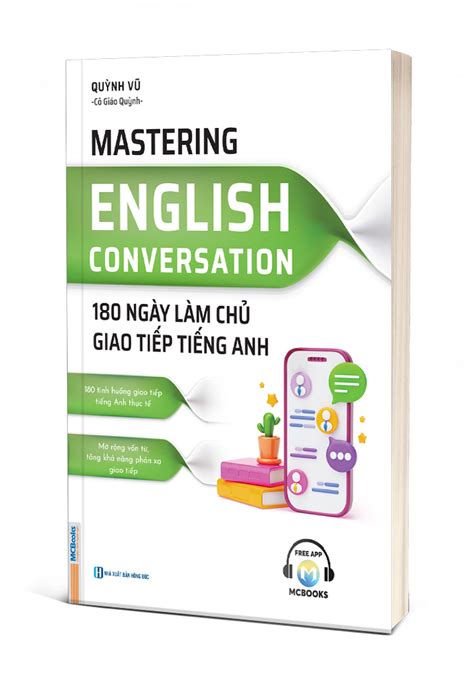 Mastering English Conversation – 180 Ngày Làm Chủ Giao Tiếp