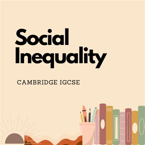 Social Inequality Cambridge Igcse Teacher Professional Development