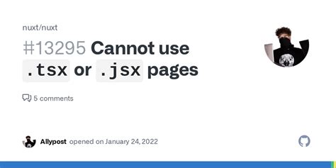 Cannot Use `tsx` Or `jsx` Pages · Issue 13295 · Nuxtnuxt · Github