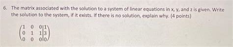Solved 6 The Matrix Associated With The Solution To A Chegg Com