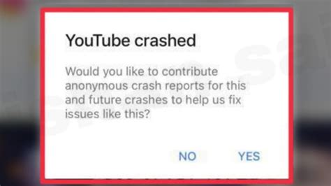 Fix YouTube Crashed Would You Like To Contribute Anonymous Crash Reports Problem Solve YouTube
