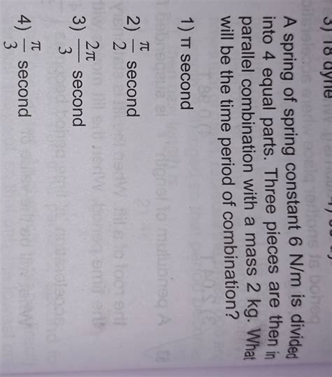 A Spring Of Spring Constant 6 Mathrm {~n} Mathrm { M } Is Divided Int