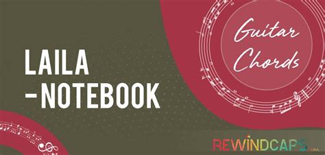 Notebook Guitar Laila Chords Dhavani Bhanushali Rewindcaps