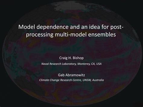Ppt Model Dependence And An Idea For Post Processing Multi Model Ensembles Powerpoint