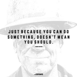 35 Mike Rowe Quotes On Hard Work Happiness Success The Strive