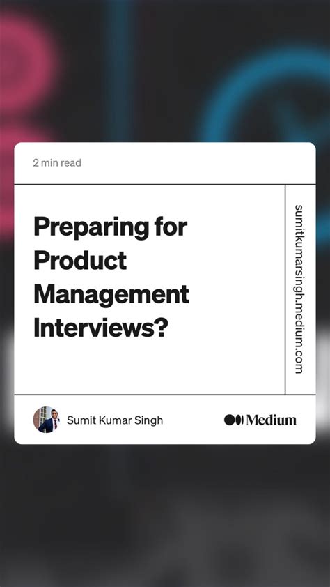 Sumit Kumar Singh On Linkedin Productmanagement Interview Medium