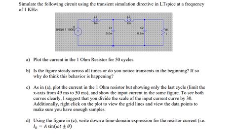 Solved Simulate The Following Circuit Using The Transient Chegg