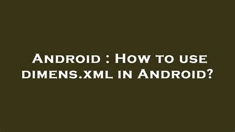 android how to use dimens xml in android youtube