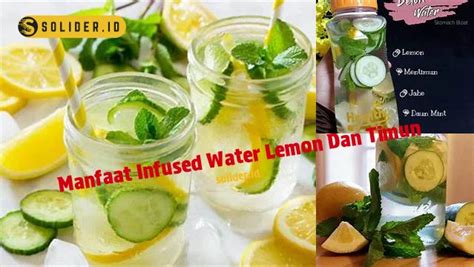 Temukan Manfaat Infused Water Lemon Dan Timun Yang Jarang Diketahui