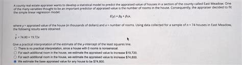 Solved A County Real Estate Appraiser Wants To Develop A Chegg