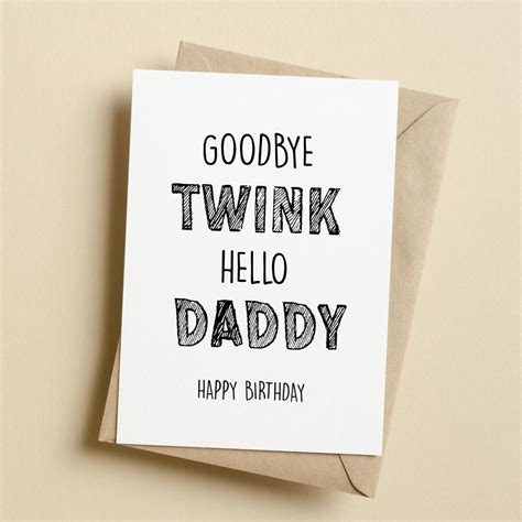 Funny Gay Birthday Card Twink Card Daddy Card Personalised Message X Etsy