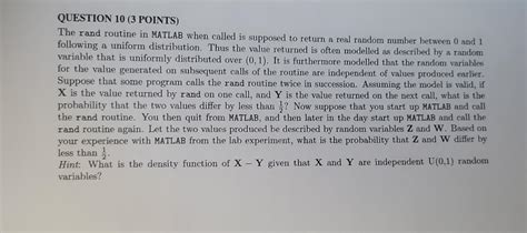 Solved Question 10 3 Points The Rand Routine In Matlab