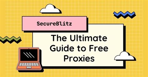 The Ultimate Guide To Free Proxies Secureblitz Cybersecurity