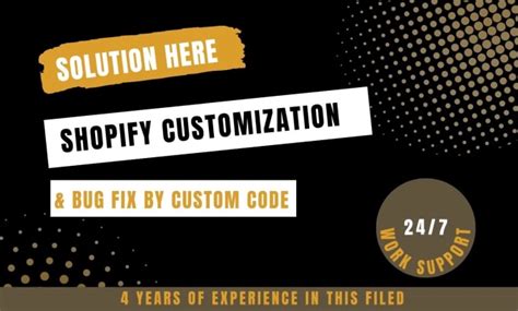 Do Shopify Bug Fixes And Theme Customization By Custom Code By Wpworld