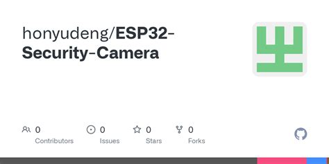 github honyudeng esp32 security camera