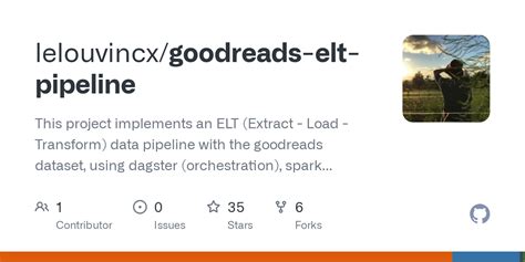 Github Lelouvincxgoodreads Elt Pipeline This Project Implements An