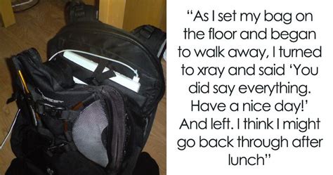 Security Demands Worker Empty Their Bag Completely Before X Ray They Maliciously Comply And