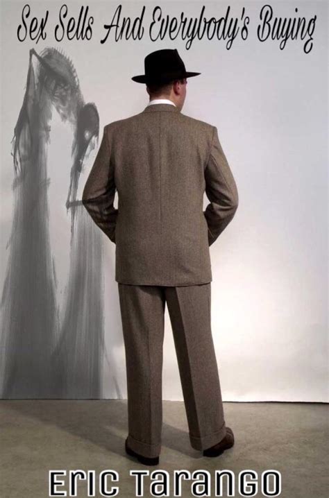 Sex Sells And Everybodys Buying Ebook Tarango Eric