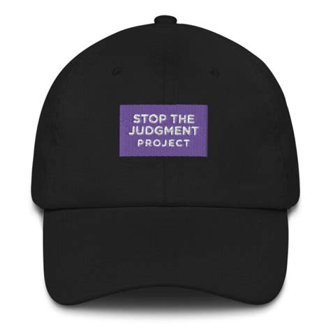 Stop The Judgment Project Old School Hat Stop The Judgment Project