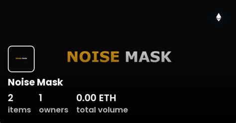 Noise Mask Collection OpenSea