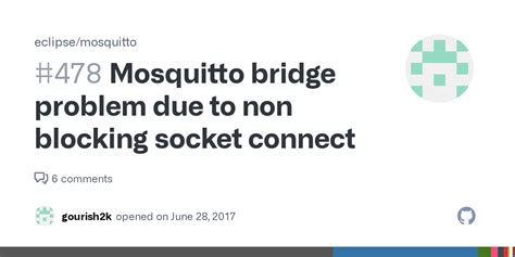 Mosquitto Bridge Problem Due To Non Blocking Socket Connect · Issue 478 · Eclipse Mosquitto