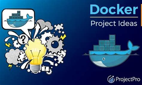 Exciting Docker Project Ideas For Practice