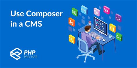 Using Composer In A Cms A Practical Approach Php Prefixer Blog