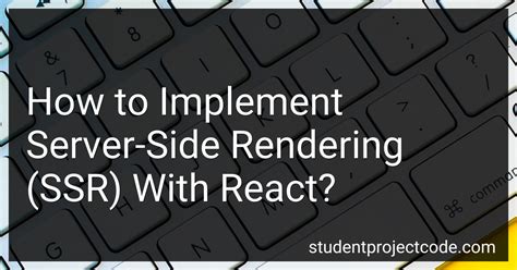 How To Implement Server Side Rendering SSR With React In 2024