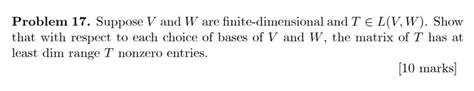 Solved Problem Suppose V And W Are Finite Dimensional Chegg Com