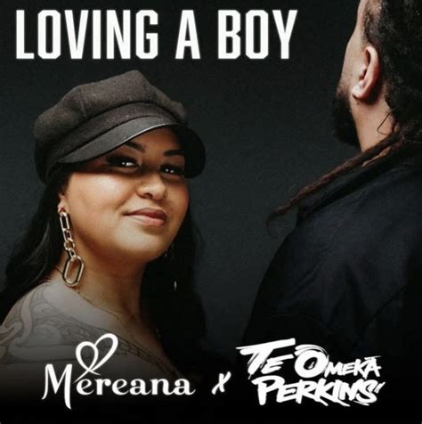 Mereana Debuts With ‘loving A Boy Feat Te Omeka Perkins Muzicnz