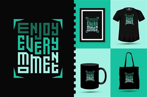 프린트 티셔츠 패션 의류 포스터 및 상품 세트를 위한 모든 순간 트렌디한 타이포그래피 레터링 수직 디자인 템플릿을 즐기세요 0명에 대한 스톡 벡터 아트 및 기타 이미지