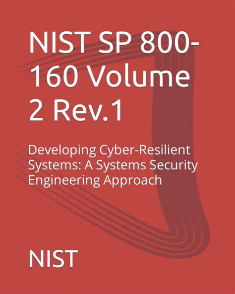 Developing Cyber Resilient Systems A Systems Security Engineering Approach NIST SP