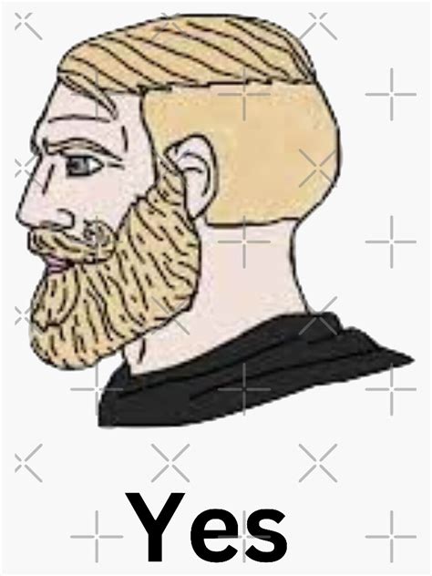 Yes Chad Meme Sticker For Sale By Gooon26 Redbubble